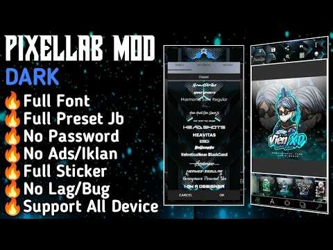 Pixellab Mod Dark No Password Terbaru | Full Font | Full Preset Jb | No Force Close