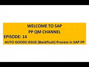 Episode 14:- Auto Goods Issue (Backflush) in SAP Production Process.#sap #erpsystem #sappp #study.