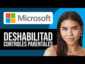Cómo deshabilitar los controles parentales en Microsoft (SENCILLO)