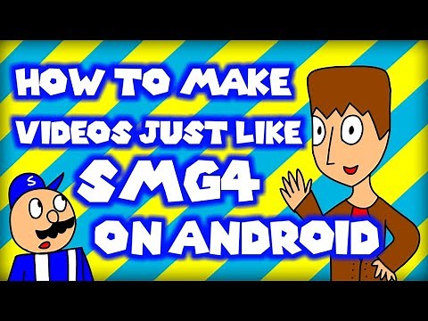 HOW TO MAKE VIDEOS LIKE SMG4 ON ANDROID | Tutorial (Weegeepie Parody)