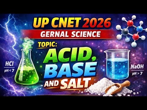 UP CNET 2026 | Acid Base and Salt MCQ & PYQ | General Science Important Questions | Exam Oriented
