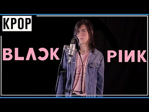 BLACKPINK - 'How You Like That' Cover