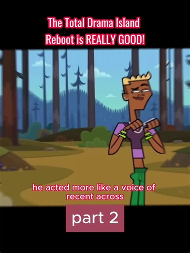The Total Drama Island Reboot is REALLY GOOD!
