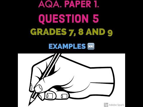 AQA Paper 1 Question 5. Grades 7, 8 and 9