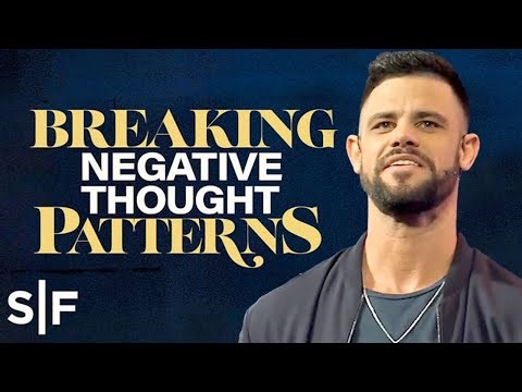 Breaking Negative Thought Patterns - Steven Furtick