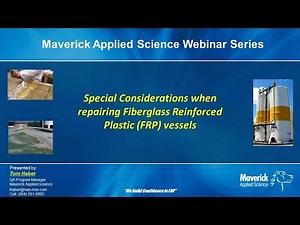 Maverick Webinar 1 - Special Considerations When Repairing FRP Vessels