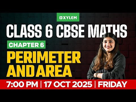 Class 6 CBSE Maths | Chapter 6 – Perimeter and Area | Xylem Class 6 CBSE