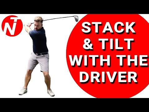 STACK & TILT WITH THE DRIVER | Golf Tips | Lesson 135