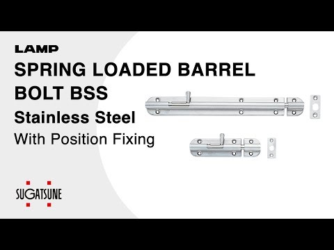 [QUICK DEMO] SPRING LOADED BARREL BOLT BSS Stainless Steel - Sugatsune Global