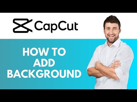 How To Add Background in CapCut | Enhance Your Videos with Backgrounds | CapCut Tutorial