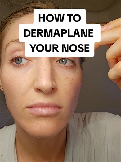 How to Dermaplane Your Nose for Smooth Skin