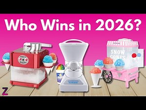 ✅😍Top 5 Best Snow Cone Machines [ 2026 Buyer's Guide ]