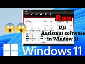 DJI Assistant software run in Windows11 🤩🤩||New updates 🔥🔥 || For DJI naza mlite/ V2 👍🏼👍🏼.