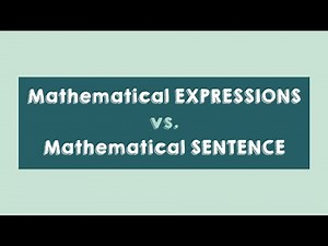 MATHEMATICAL EXPRESSION VS MATHEMATICAL SENTENCE | MATH IN THE MODERN WORLD