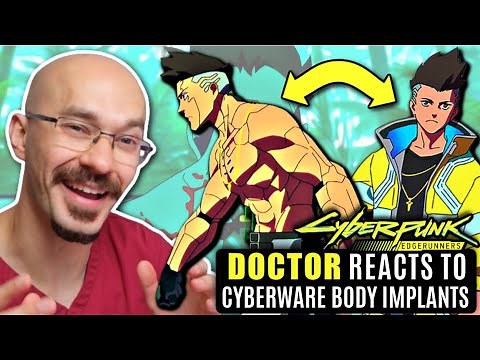 DOCTOR Reacts to Cyberpunk Edgerunners: Cyberware Implant Surgery