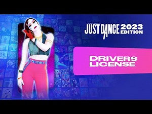 Just Dance 2023 Edition: “drivers license” by Olivia Rodrigo