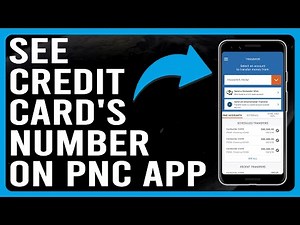 How To See Credit Card Number On PNC (How To Find PNC Credit Card Number)