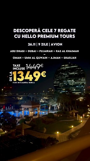 Cele 7 Regate te asteapta intr-un circuit premium de 𝟗 𝐳𝐢𝐥𝐞. 👀 Fa-ti bagajele si descopera lumea cu #HelloPremiumTours. 💜 𝐏𝐥𝐞𝐜𝐚𝐫𝐞: 𝟐𝟔.𝟏𝟏, ✈️ 𝐝𝐢𝐧 𝐁𝐮𝐜𝐮𝐫𝐞𝐬𝐭𝐢 𝐏𝐫𝐞𝐭: 𝟏𝟑𝟒𝟗€/𝐩𝐞𝐫𝐬𝐨𝐚𝐧𝐚 Vezi programul complet si rezerva-ti locul! 👉 shorturl.at/MHUe0 📞 𝟎𝟑𝟏 𝟏𝟑𝟏 𝟎𝟎 𝟎𝟎 #circuitdubai #abudhabi #OferteSpeciale | Hello Holidays