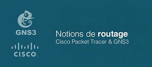 TUTO Prise en Main de Cisco Packet Tracer et de GNS3 - Notions de Routage sur Tuto.com