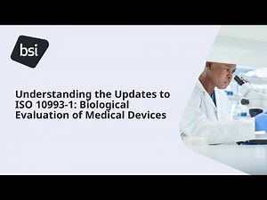 Understanding the Updates to ISO 10993-1: Biological Evaluation of Medical Devices