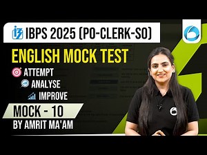 IBPS English Mock Test 2025 | Attempt, Analyse, Improve Mock - 10 | IBPS PO | IBPS Clerk | IBPS SO