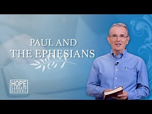 Lesson 1: Paul and the Ephesians | Hope Sabbath School