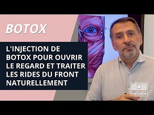 L'injection de Botox pour ouvrir le regard et traiter les rides du front naturellement