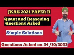 JKAS 2021 PAPER II | Answer Key | Analysis | Solutions | JKPSC | Dilbeer Singh