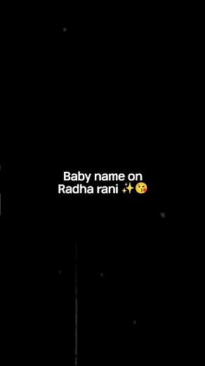 Baby name on Radha rani ✨😘#love#baby name #ytshorts #subscribe #like#share