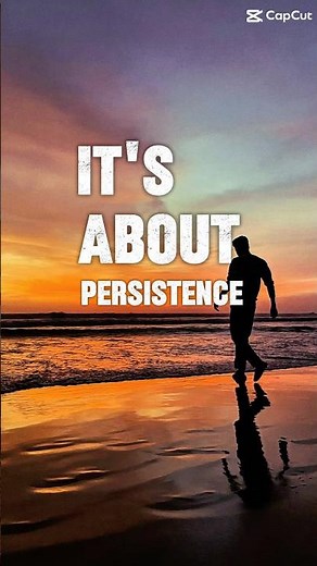 Keep pushing and Be Persistent. #motivation #lifehacks #inspirational #persistence #consistency