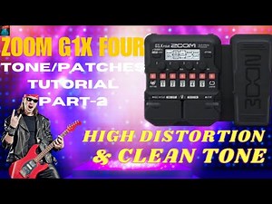 Zoom G1x Four || Tutorial Part-2 || Heavy Distortion and Clean Tone Making