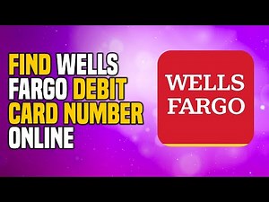 How to Find Wells Fargo Debit Card Number Online | Easy Step by Step Tutorial