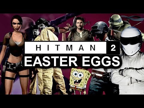 HITMAN 2 All Easter Eggs And Secrets | Part 1