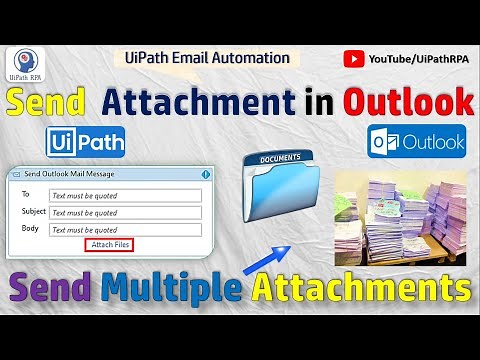 Send Outlook Attachments in UiPath | Send Multiple Attachments | UiPath Email Automation | UiPathRPA