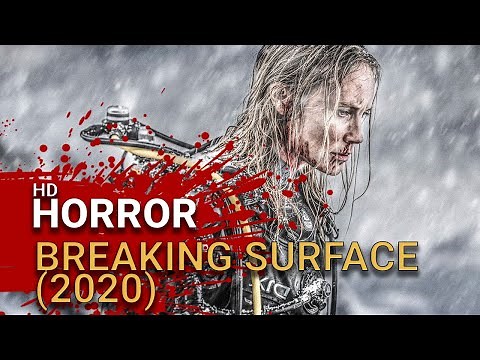 Breaking Surface (2020) - Official Trailer