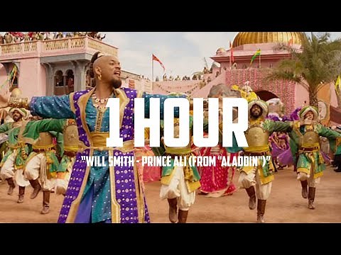 Will Smith - Prince Ali (1 hour version)