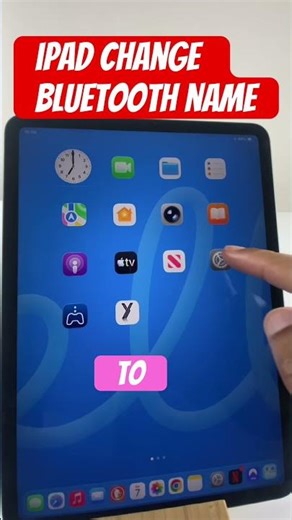 Change iPad Bluetooth Name Quickly
