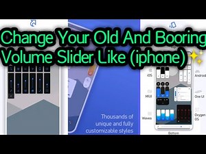 Volume Styles-Customize Your Volume Panel Slider | Android Customization