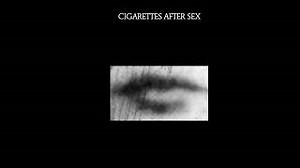 MOTION PICTURE SOUNDTRACK Lyrics - CIGARETTES AFTER SEX | eLyrics.net