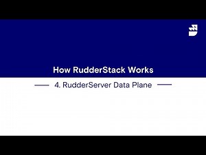 RudderServer Data Plane | How RudderStack Works - Part 4