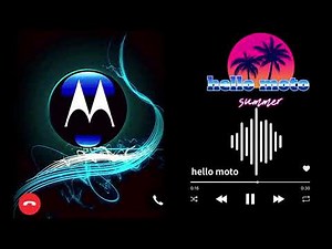 Hello moto ringtone | motorola ringtone | hello moto ringtone original | motorola ringtone original