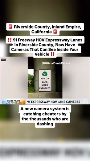 🚨 Riverside County, Inland Empire, California: New Occupancy Detection System cameras on the 91 Freeway Express Lanes (installed Aug 2025) catch solo drivers (or