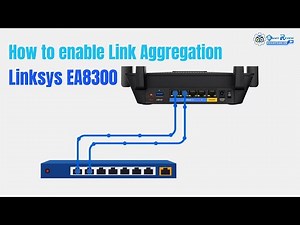 How to enable Link Aggregation on the Linksys EA8300