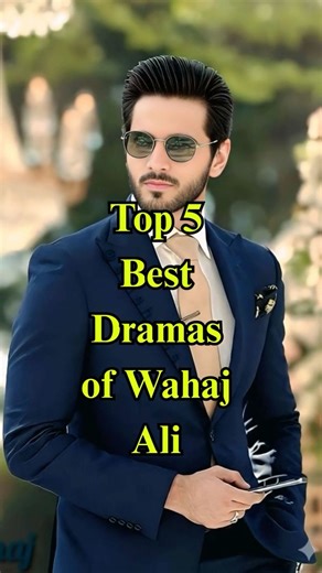 Top 5 Best Dramas of Wahaj Ali | Pakistani Actor Hit Drama List#toppakistanidramas #famousdrama