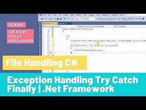 File Handling in C# | Exception Handling Try Catch Finally | .Net Framework C# | C Sharp Hindi Urdu