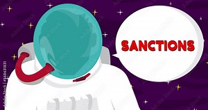 Astronaut saying Sanctions in space with speech bubble. Abstract cartoon animation. 4k HD Format resolution video.