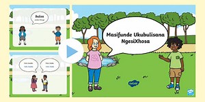 Learning to Greet Each Other isiXhosa