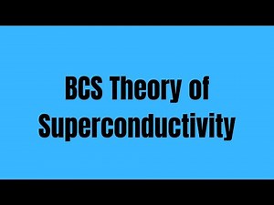 BCS Theory of Superconductivity