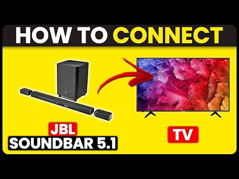 How To Connect JBL Soundbar 5.1 To TV (How To Pair JBL Soundbar 5.1 With TV)