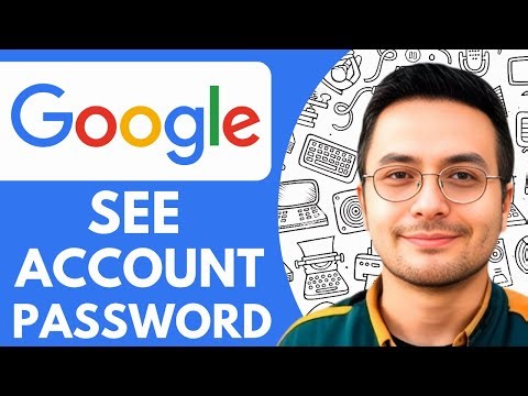 How To See Your Google Account Password - 2025 (NEW METHOD)